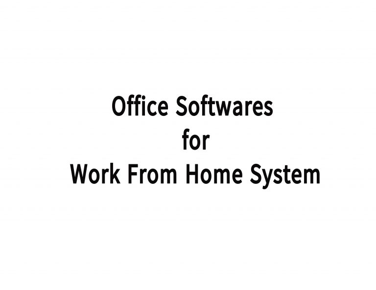 Software that should be used to work with Work From Home System ...
