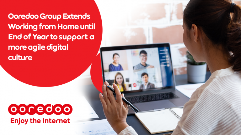 Ooredoo Group Extends Working from Home until End of Year, Supports a ...