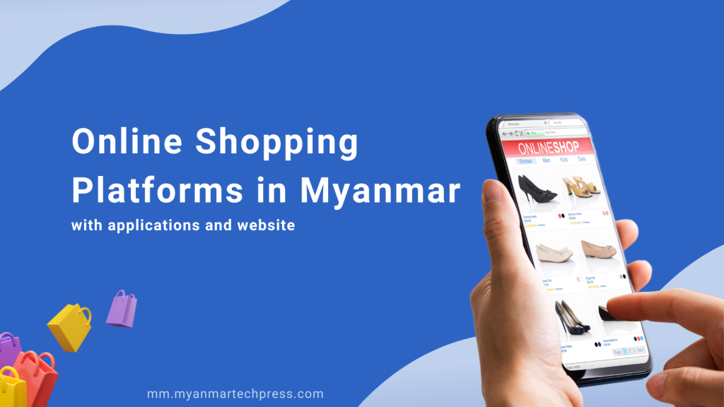 Application နဲ့ Website ကတစ်ဆင့်မှာယူနိုင်သော Online Shopping Platform ...